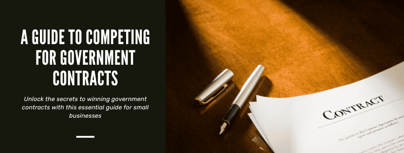 A Guide to Competing for Government Contracts